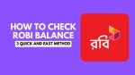 How to Check Robi Balance - 3 Quick & Easy Methods | Mobile Maya